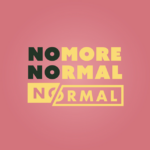 No Normal - Bring Change to Mind